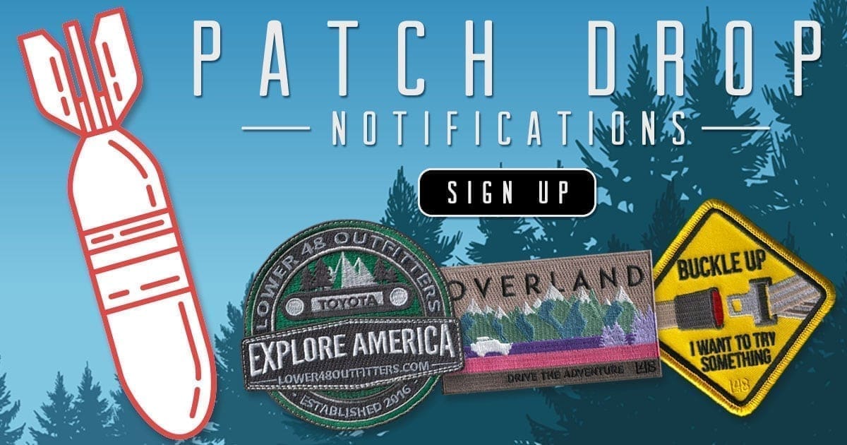Patch Drop Notifications | Lower 48 Outfitters | L48